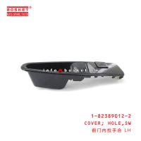 China ISUZU CXZ81 10PE1 Switch Hole Cover 1-82389012-2 1823890122 Durable Truck Part for sale