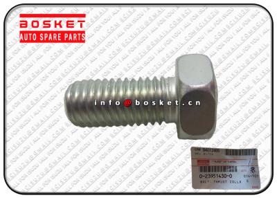 China ISUZU 6HK1 Thrust Collar Bolt 0-23951430-0 0239514300 for FRR FSR FTR Trucks for sale
