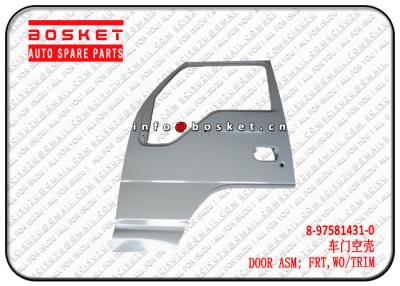 China ISUZU NPR71 NQR75 600P Front Door Assembly Without Trim 8-97581431-0 8975814310 for sale