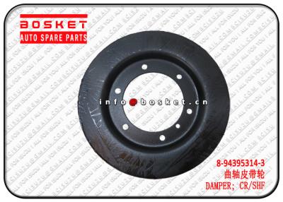 China 8-94395314-3 8943953143 Crankshaft Damper for ISUZU FRR FSR FTR 6HH1 7KG for sale
