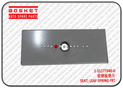 China Front Leaf Spring Seat 1-51177340-0 1511773400 for ISUZU CYZ52 1.06kg for sale