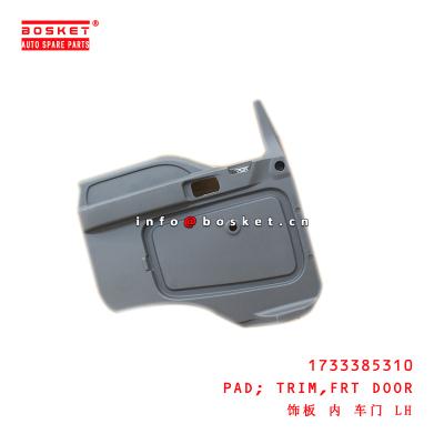 China ISUZU CXZ81 FVR96 10PE1 Front Door Trim Pad 1-73338531-0 1733385310 for sale