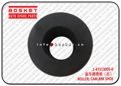 China Brake Cam Roller 1-47113005-0 1471130050 for ISUZU EXZ51 Heavy Duty Truck for sale