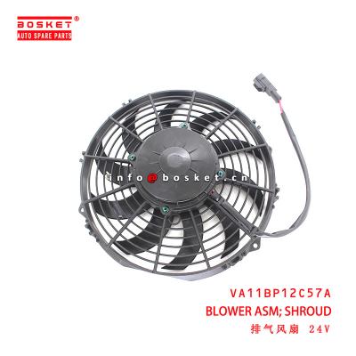 China VA11BP12C57A Shroud Blower Assembly for ISUZU NPR 12V 24V for sale