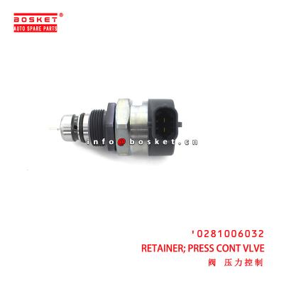 China 0281006032 Pressure Control Valve Retainer for ISUZU 4HK1 6HK1 for sale