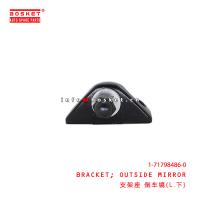 China ISUZU FVR96 Outside Mirror Bracket 1-71798486-0 1717984860 Heavy Duty Truck Part for sale