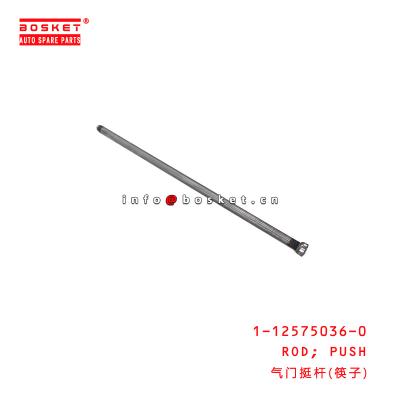 China ISUZU NPR Push Rod 1-12575036-0 for 4BD1 6BD1 4BG1 6BG1 1125750360 for sale