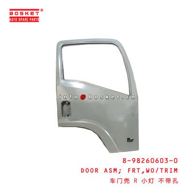 China ISUZU NMR 700P 4HK1 Front Door Assembly Without Trim 8-98260603-0 8982606030 for sale