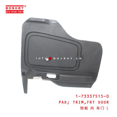 China ISUZU CXZ51K 6WF1 Front Door Trim Pad 1-73337515-0 1733375150 for sale
