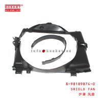 China ISUZU DMAX 4JK1 8981898740 Shield Fan 8-98189874-0 Engine Cooling Fan for sale