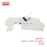 China ISUZU Washer Tank Assembly 1-86815023-3 for CXZ81 FVR34 FSR32 FSR33 10PE1 6HE1T 6HH1 6HK1 for sale