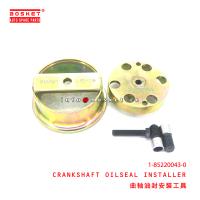 China Crankshaft Oil Seal Installer 1-85220043-0 for ISUZU 6WG1 1852200430 for sale