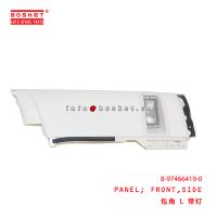 China ISUZU FVR Side Front Panel 8-97466419-0 8974664190 OEM Quality for sale