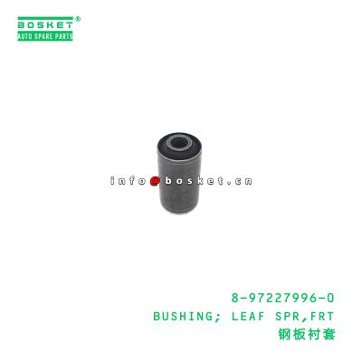 China Leaf Spring Bushing 8-97227996-0 for ISUZU NKR 4JB1 8972279960 Front Suspension for sale