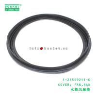 China ISUZU 1215592110 Fan Cover with Neutral Box Packaging for Radiator Fan 1-21559211-0 for sale