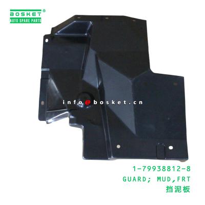 China ISUZU FVZ34 6HK1 Front Mud Guard 1-79938812-8 1799388128 Heavy Duty Truck for sale