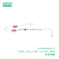 China ISUZU 6HE1 Oil Pipe C/BL to Air CMPR 8-94394940-1 8943949401 Engine Part for sale