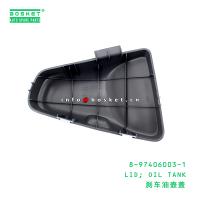 China 8-97406003-1 LID; OIL TANK Suitable for ISUZU 700P 4HK1 8974060031 for sale
