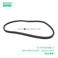 China 8-97853388-3 WEATHERSTRIP; BACKLIGHT Suitable for ISUZU 8978533883 for sale