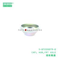 China 5-87220079-0 CAP; HUB,FRT AXLE suitable for ISUZU 5872200790 for sale