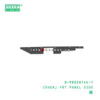 China 8-98028144-1 FRT PANEL SIDE Cover for ISUZU 8980281441 Front Panel Side Cover 1PCS Pack for sale
