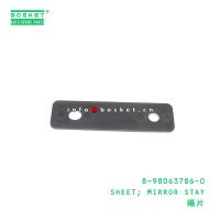 China 8-98063786-0 Mirror Stay Sheet for ISUZU VC46 6UZ1 with 3 Months Warranty for sale