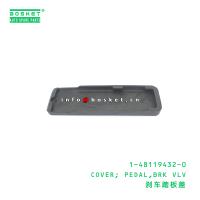 China ISUZU 1481194320 Brake Pedal Cover with 3 Months Warranty and 1PCS Pack Quantities for sale