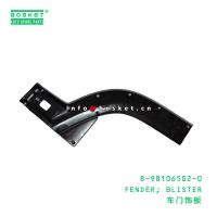 China 8-98106502-0 FENDER; BLISTER suitable for ISUZU 8981065020 for sale