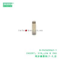 China 8-94363062-1 INSERT; SYN,LOW & 2ND suitable for ISUZU UBS17 4ZE1 8943630621 for sale