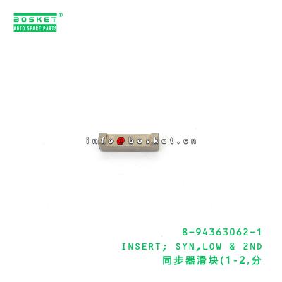 China 8-94363062-1 INSERT; SYN,LOW & 2ND suitable for ISUZU UBS17 4ZE1 8943630621 for sale