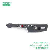 China 8-97198687-1 BEZEL; FRT DOOR suitable for ISUZU 8971986871 for sale