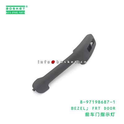 China 8-97198687-1 BEZEL; FRT DOOR suitable for ISUZU 8971986871 for sale