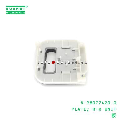 China 8-98077420-0 PLATE; HTR UNIT suitable for ISUZU 8980774200 for sale