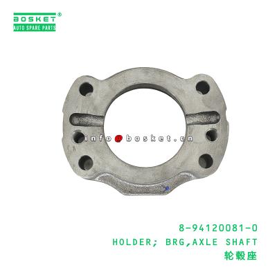 China 8-94120081-0 HOLDER; BRG,AXLE SHAFT Suitable for ISUZU NHR54 4JA1 8941200810 for sale