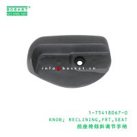 China 1-75418067-0 KNOB; RECLINING,FRT,SEAT Suitable for ISUZU   1754180670 for sale
