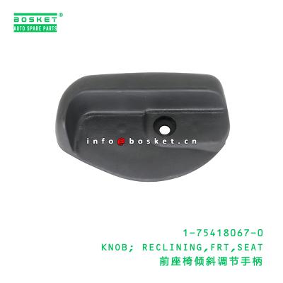 China 1-75418067-0 KNOB; RECLINING,FRT,SEAT Suitable for ISUZU   1754180670 for sale