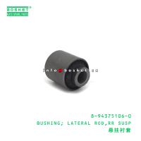 China 8-94375106-0 BUSHING; LATERAL ROD,RR SUSP suitable for ISUZU 8943751060 for sale