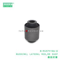 China 8-94375106-0 BUSHING; LATERAL ROD,RR SUSP suitable for ISUZU 8943751060 for sale