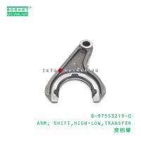 China 8-97553219-0 ARM; SHIFT,HIGH-LOW,TRANSFER suitable for ISUZU 8975532190 for sale