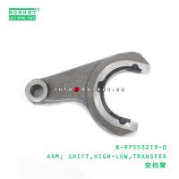 China 8-97553219-0 ARM; SHIFT,HIGH-LOW,TRANSFER suitable for ISUZU 8975532190 for sale