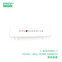 China 1-82699892-1 Cover Box Frame Harness suitable for ISUZU CXZ81 10PE1 1826998921 1PCS for sale