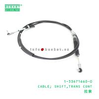 China 1-33671660-0 CABLE; SHIFT,TRANS CONT suitable for ISUZU 1336716600 for sale