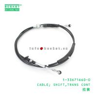 China 1-33671660-0 CABLE; SHIFT,TRANS CONT suitable for ISUZU 1336716600 for sale