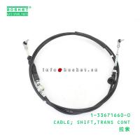 China 1-33671660-0 CABLE; SHIFT,TRANS CONT suitable for ISUZU 1336716600 for sale