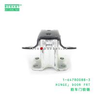 China 1-64780088-3 HINGE; DOOR FRT suitable for ISUZU CXZ81 FSR32 FSR33 FSR34 10PE1 6HE1T 6HH1 6HK1 1647800883 for sale