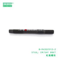 China 8-94322512-2 STUD; CM/SHF BRKT suitable for ISUZU 4HK1 8943225122 for sale