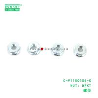 China 0-91180106-0 NUT; BRKT suitable for ISUZU VC46 6UZ1 0911801060 for sale