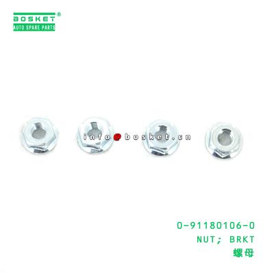 China 0-91180106-0 NUT; BRKT suitable for ISUZU VC46 6UZ1 0911801060 for sale
