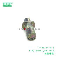 China 1-42331117-2 PIN; WHEEL,RR AXLE suitable for ISUZU FTR 1423311172 for sale