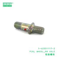 China 1-42331117-2 PIN; WHEEL,RR AXLE suitable for ISUZU FTR 1423311172 for sale